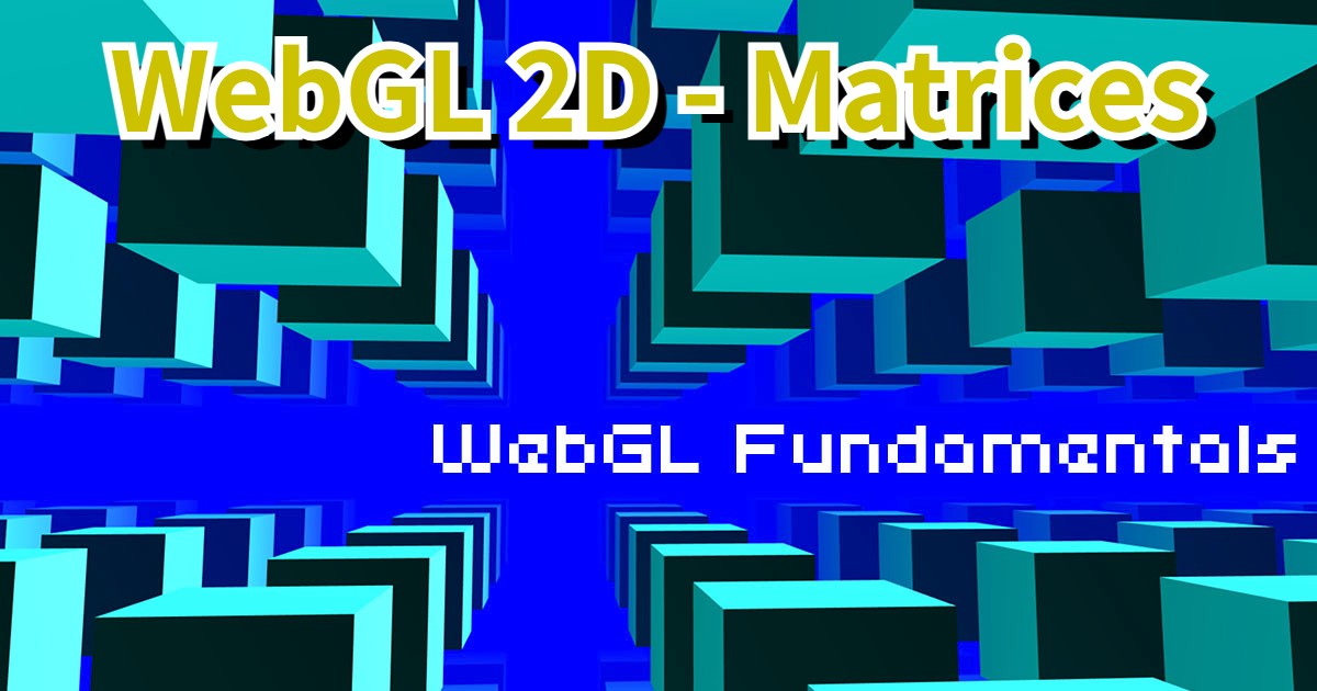 WebGL 2D - Matrices