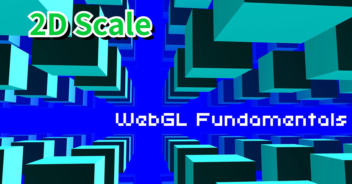 WebGL 2D Scale