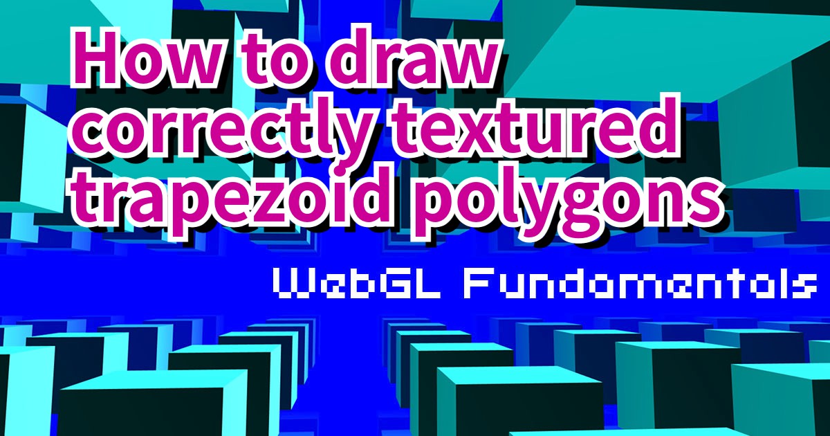 How to draw correctly textured trapezoid polygons