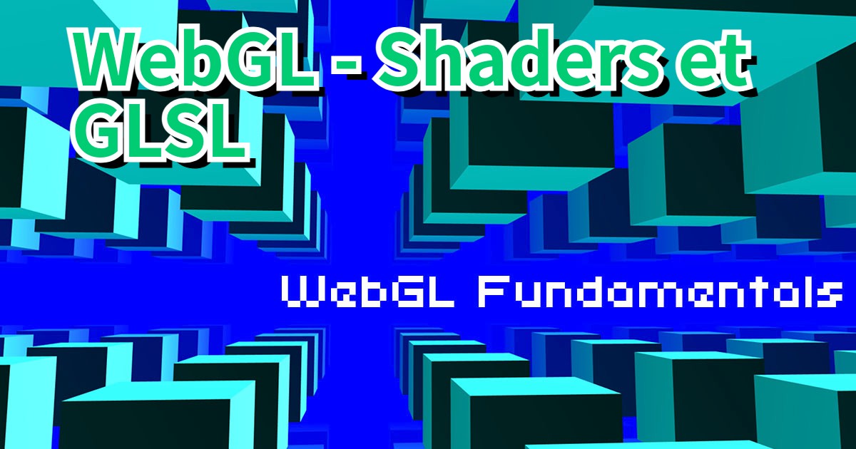 Shaders et GLSL Shaders et GLSL